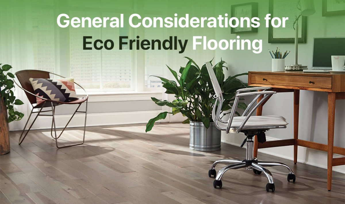 General Considerations for Eco Friendly Flooring