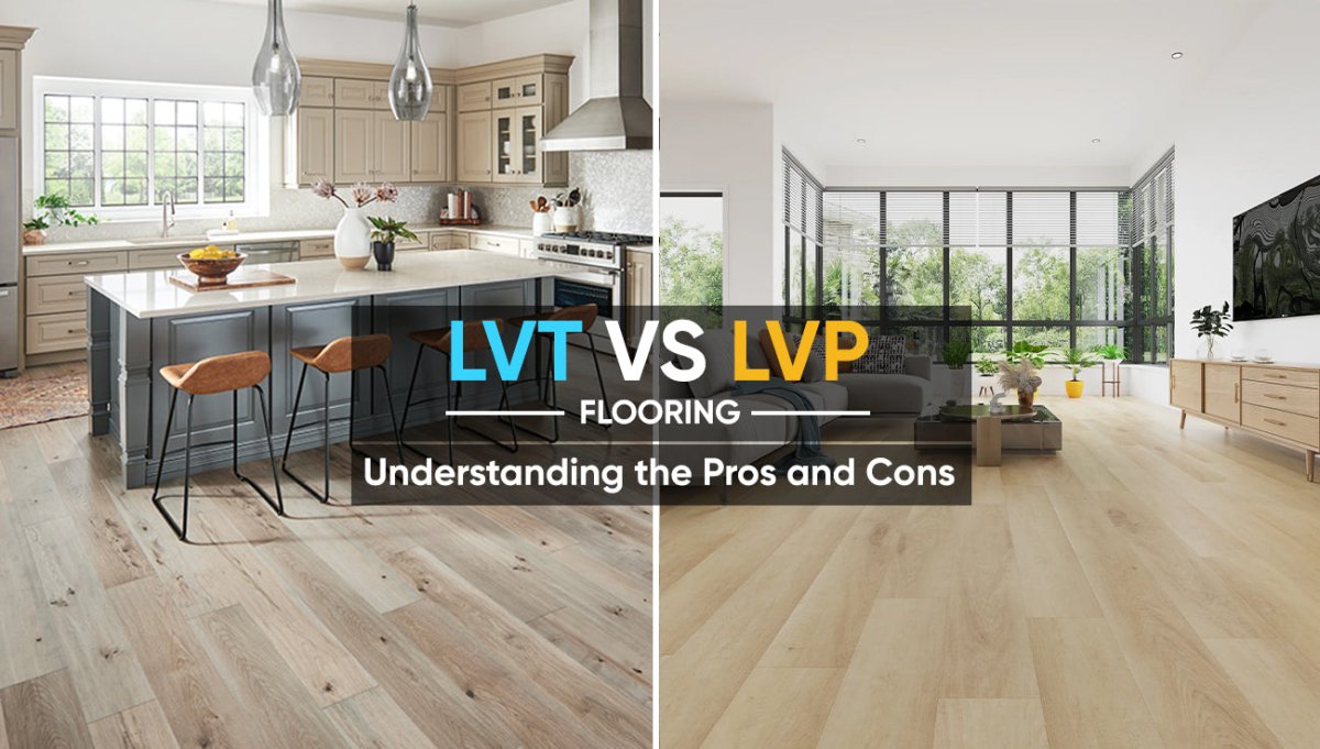 LVT vs LVP Flooring: Understanding the Pros and Cons